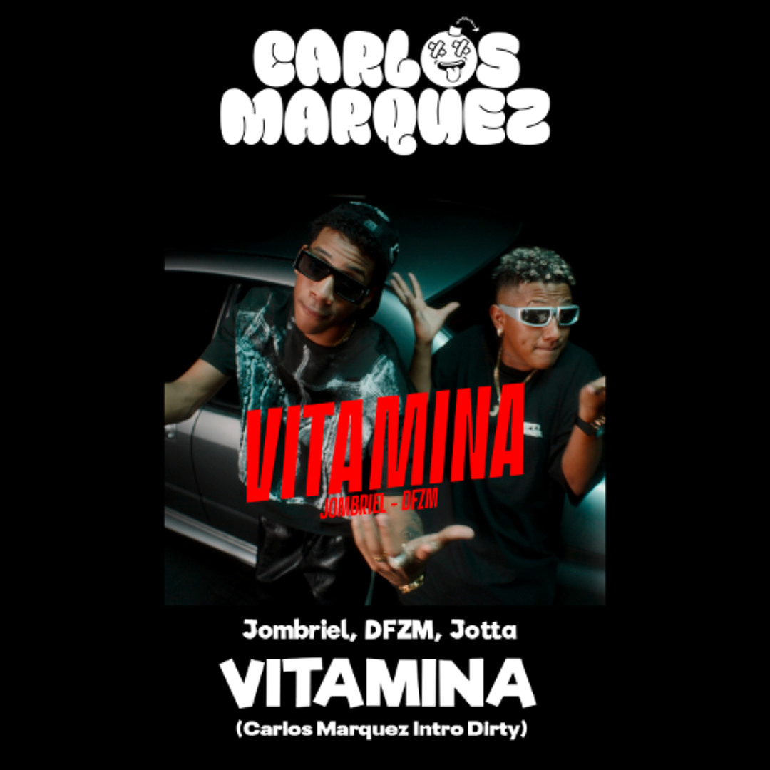 Stream VITAMINA - Jombriel, DFZM, Jøtta (Carlos Marquez Extended ...