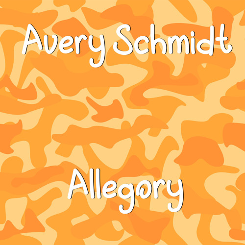 Stream Allegory by Avery Schmidt | Listen online for free on SoundCloud