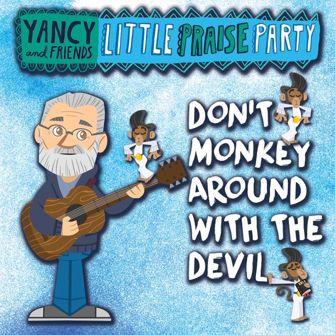 Stream Yancy & Little Praise Party - "Don't Monkey Around with the ...