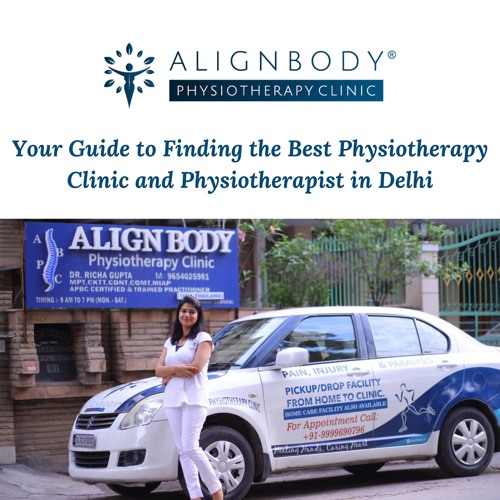 Stream A Closer Look at the Best Physiotherapy Center in Delhi by Align Body | Listen online for ...