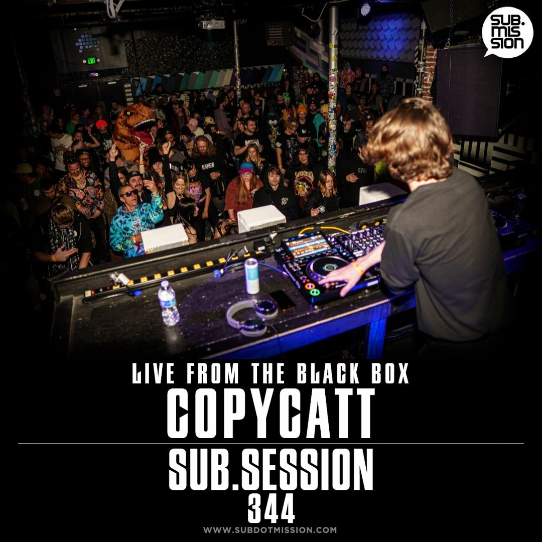 Stream Sub.Session 344 :: COPYCATT :: Live From The Black Box by Sub ...
