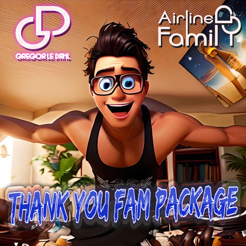 Stream Gregor le DahL - Thank You Fam Package (FREE DOWNLOAD) by Gregor ...