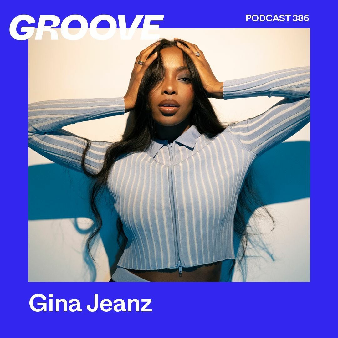 Stream Groove Podcast 386 - Gina Jeanz by Groove Magazin | Listen ...
