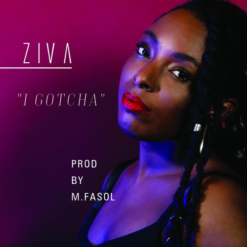 Stream Ziva - I GOTCHA - Prod by M.Fasol by Fasol Prod | Listen online ...
