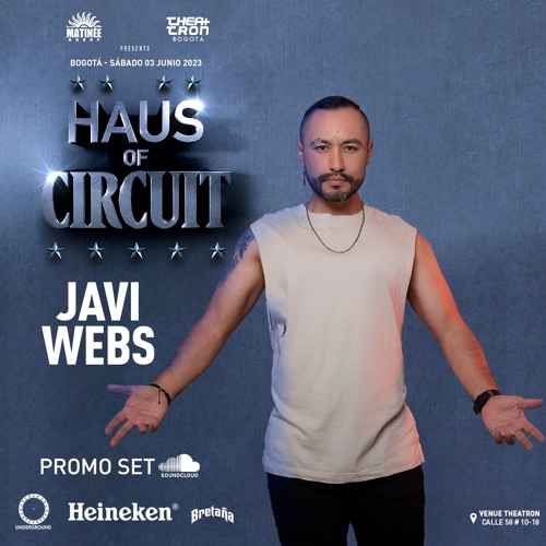 Stream Matinee HAUS OF CIRCUIT Promo Set DJ JAVI WEBS THEATRON 3 Jun ... Stream Matinee HAUS OF CIRCUIT Promo Set DJ JAVI WEBS THEATRON 3 Jun ...
