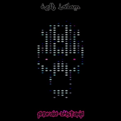 Stream Android Dystopia - Celt Islam by Celt Islam | Listen online for ...