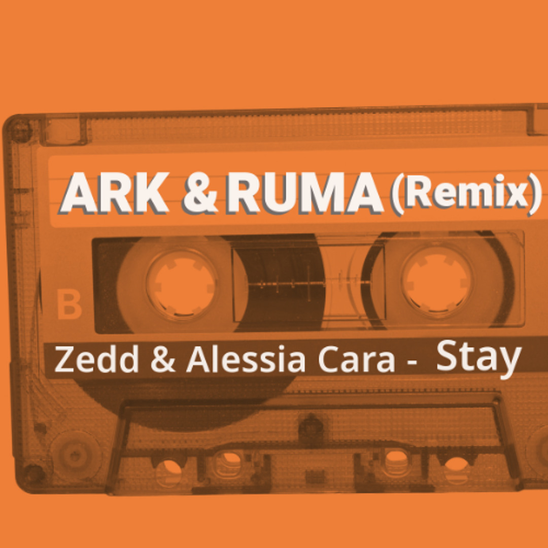 Stream Zedd & Alessia Cara - Stay (ARK & RUMA Remix) by ARK | Listen ...