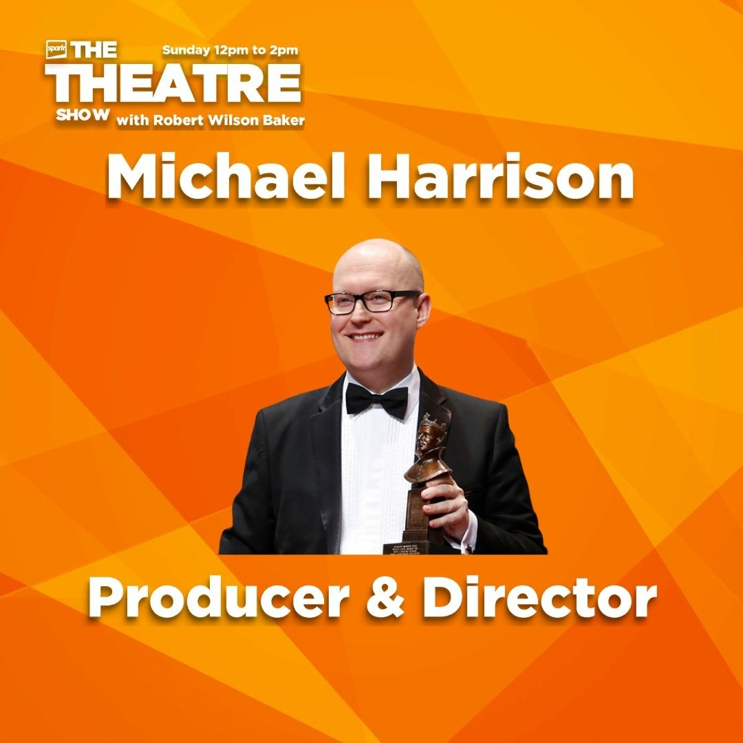 Stream episode Michael Harrison - Producer and Director | Spark Theatre ...