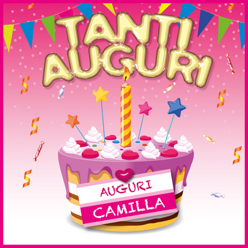Stream Tanti auguri... Auguri camilla (feat. Raffaella Pirovano) by Fabio Cobelli | Listen ...