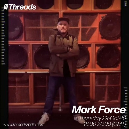 Stream Mark Force - 29-Oct-20 by Threads | Listen online for free on ...