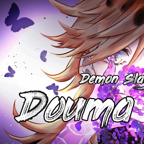 Stream 도우마 테마곡 - 귀멸의 칼날 OST | Douma Theme - Demon Slayer : Kimetsu no ...