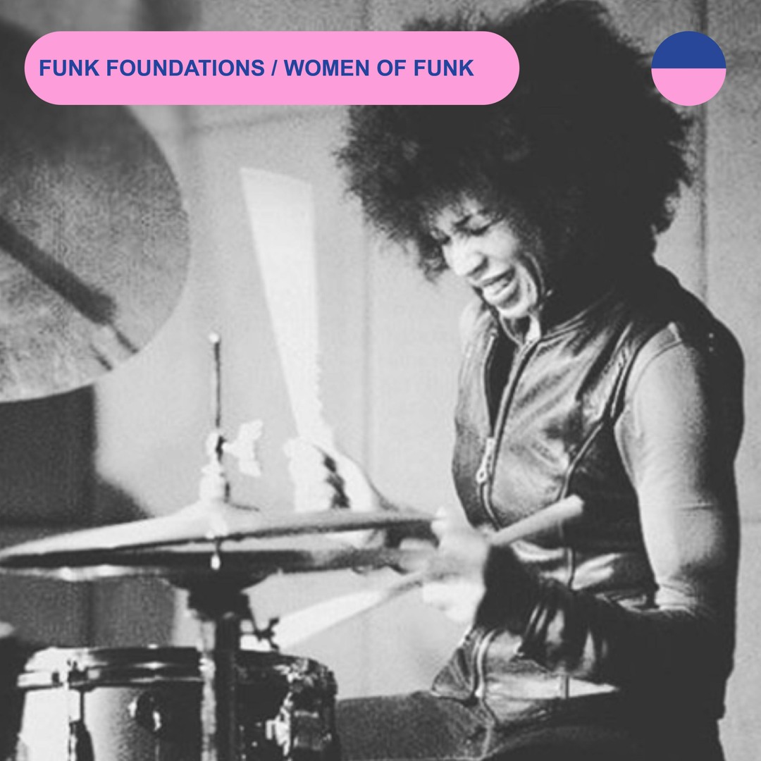 Stream RADIO.D59B / FUNK FOUNDATIONS #35 / WOMEN OF FUNK by RADIO.D59B ...