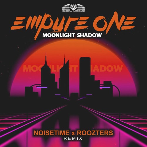 Stream Moonlight Shadow (Noisetime & Roozters Remix) by Empyre One ...