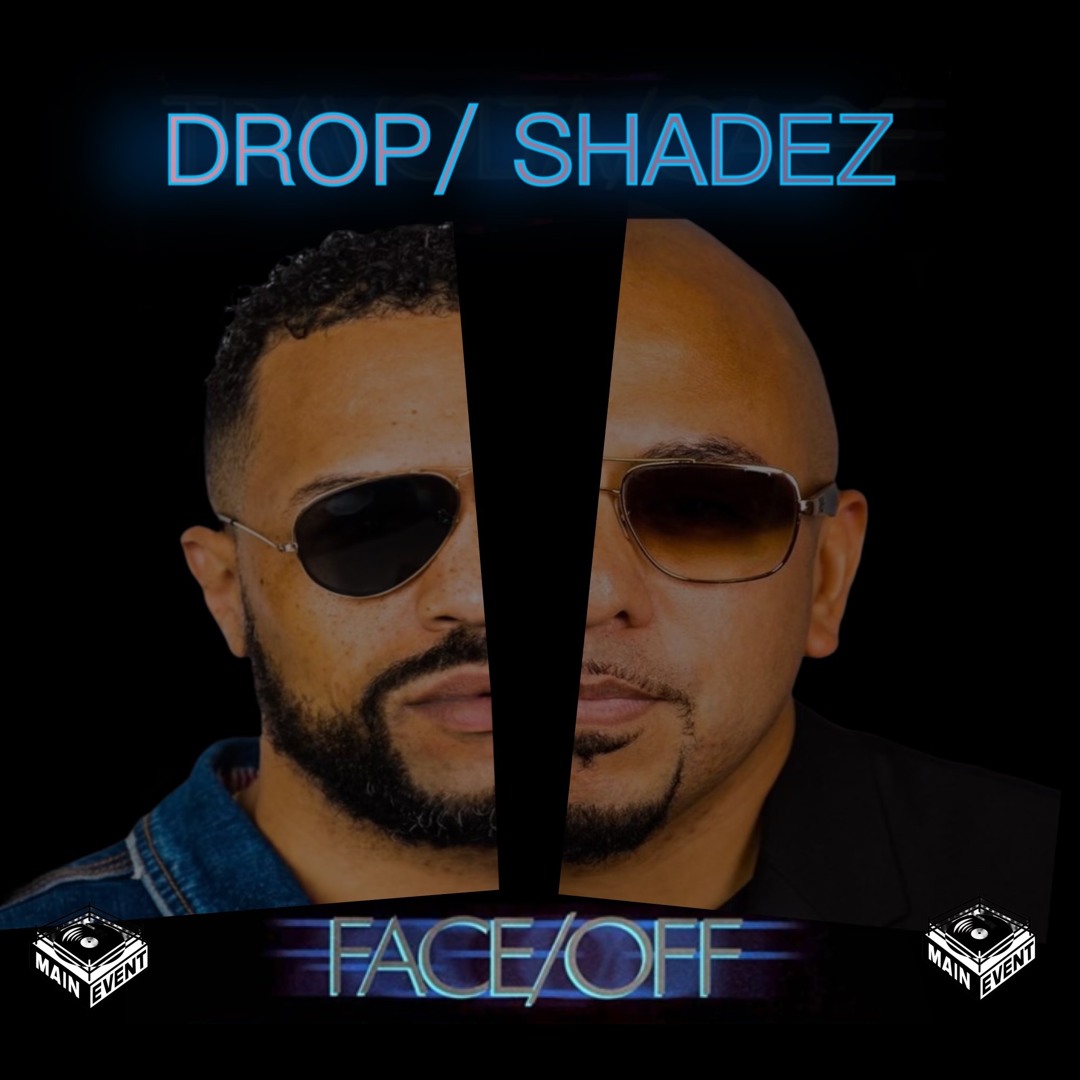 Stream FACE OFF - DJ DROP / DARKSHADEZ (BLENDS MIX) - DIRTY - 2023 by ...