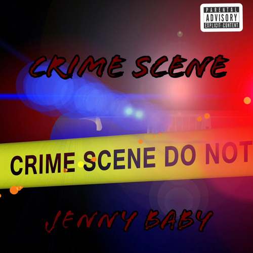 Stream Crime Scene by Jenny Baby | Listen online for free on SoundCloud