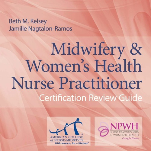 Stream episode Book Midwifery & Women's Health Nurse Practitioner ...