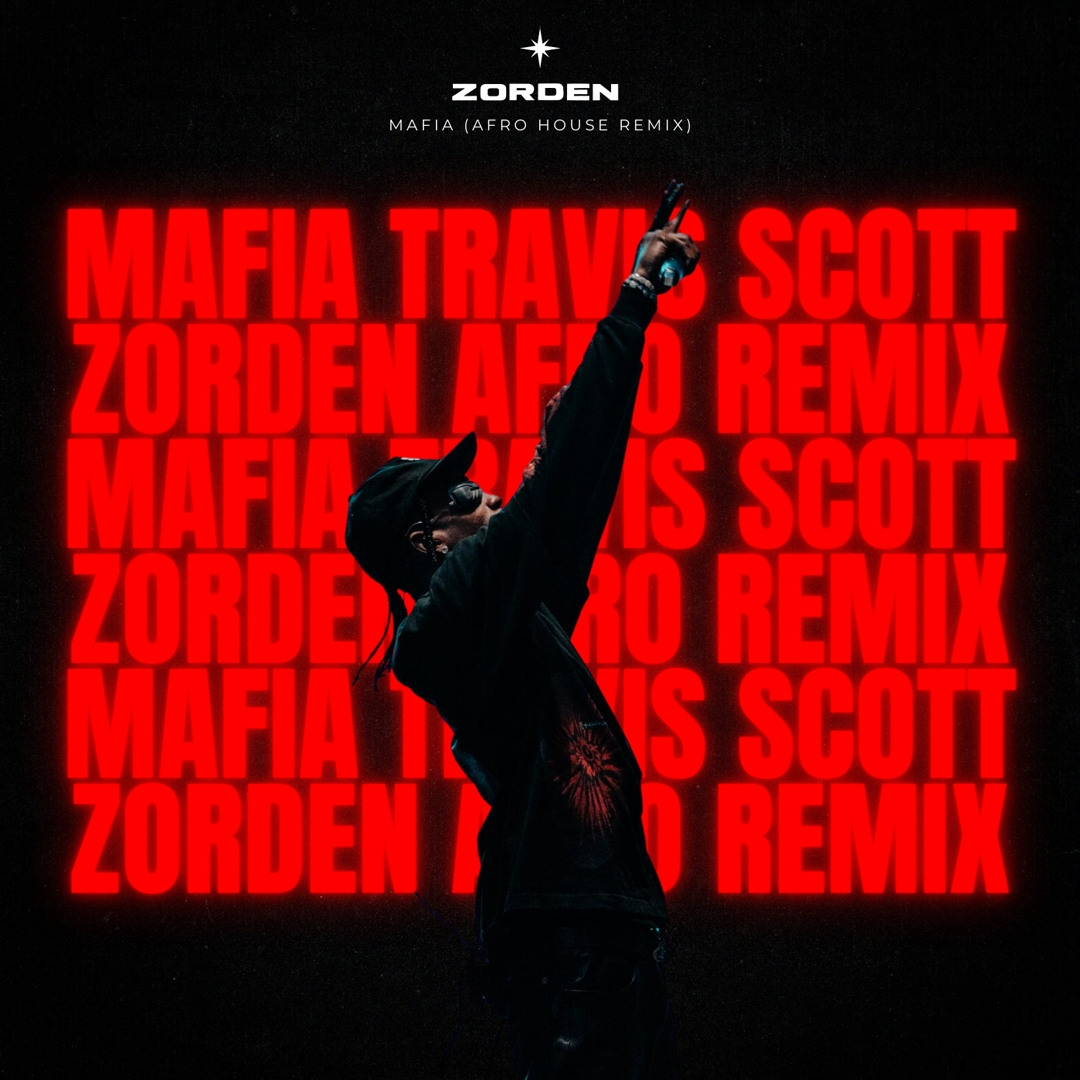 Stream Travis Scott - Mafia (Zorden Afro House Remix) [FILTERED FOR ...