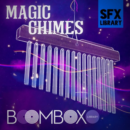 Stream Magic Chimes - SFX Library Preview by Boom Box Library | Listen online for free on SoundCloud