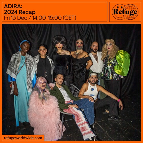 Stream ADIRA: 2024 Recap - 13 Dec 2024 by Refuge Worldwide | Listen online for free on SoundCloud