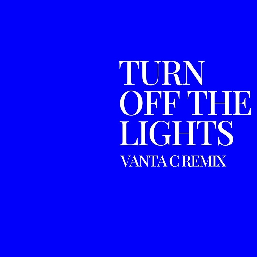 Stream Chris Lake - Turn Off The Lights (Vanta C Remix) by Vanta C ...