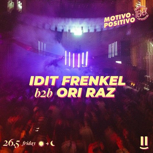 Stream Ori Raz b2b Idit Frenkel @ Motivo Positivo X Teder 2023 // Romano by Motivo Positivo ...
