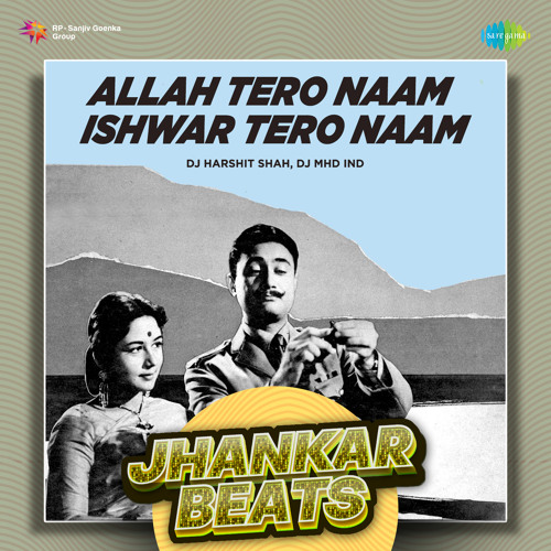 Stream Allah Tero Naam Ishwar Tero Naam - Jhankar Beats by Lata ...