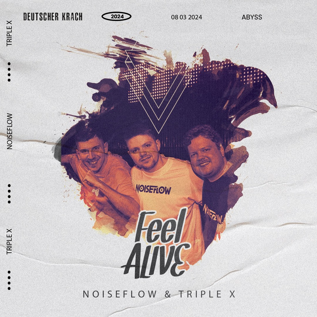 Stream Noiseflow & Triple X - Feel Alive by TRIPLE-X | Listen online ...