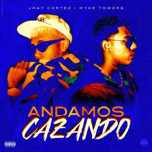 Stream Jhay Cortez x Myke Towers - Andamos Cazando (Beta) by Anonimus ...