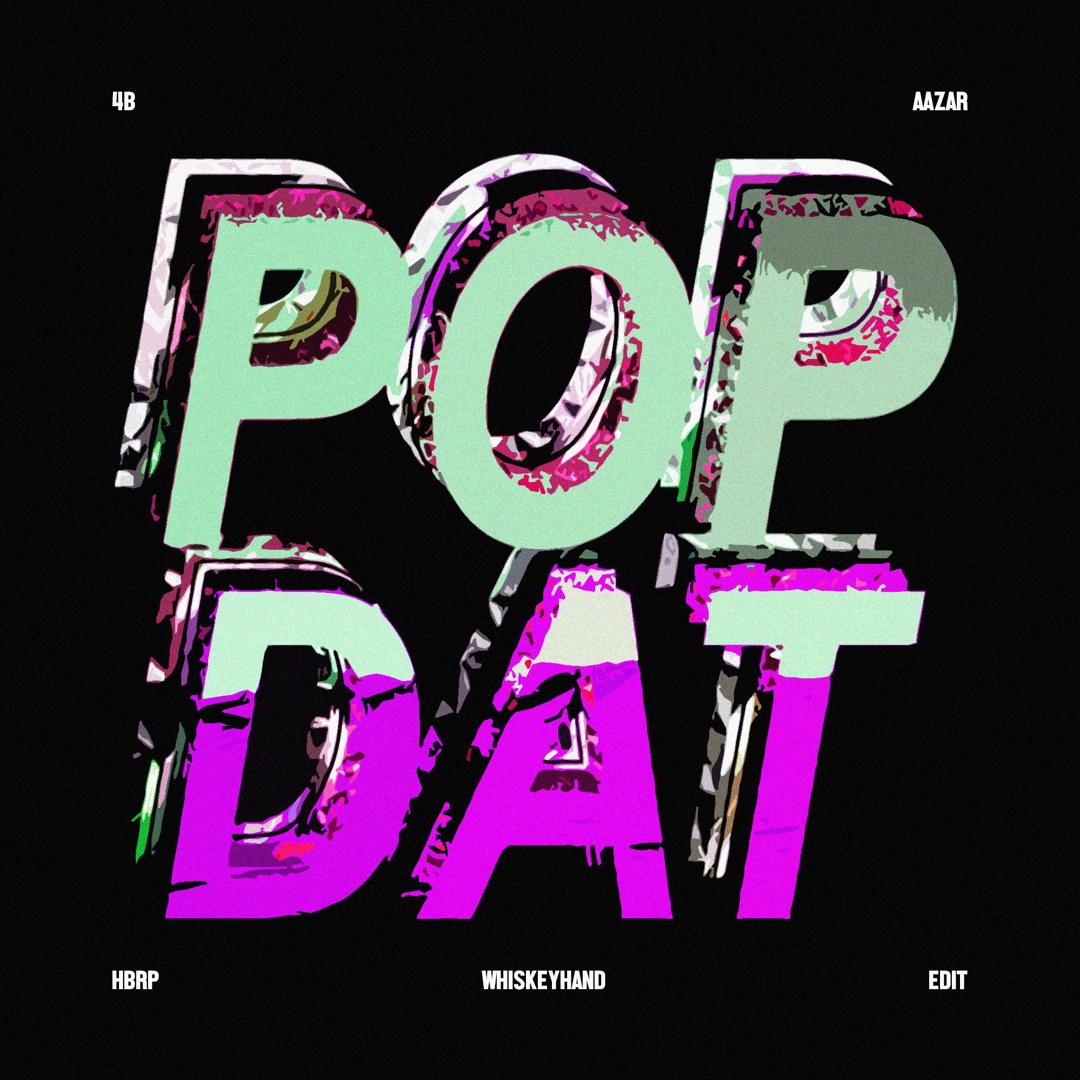 Stream Pop Dat - (hbrp & Whiskeyhand Edit) (*Filtered due to copyright ...