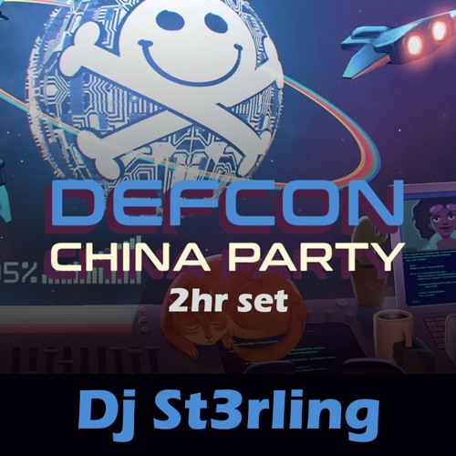 Stream DefCON China set (March 2021) by Dj St3rling | Listen online for free on SoundCloud