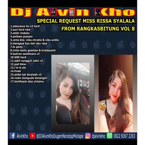 Stream DJ ALVIN KHO™ - SPECIAL REQUEST MISS RISSA SYALALA FROM ...