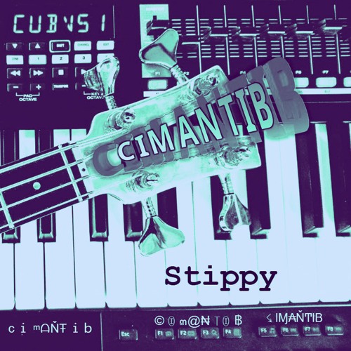 Stream Stippy by CIMANTIB | Listen online for free on SoundCloud