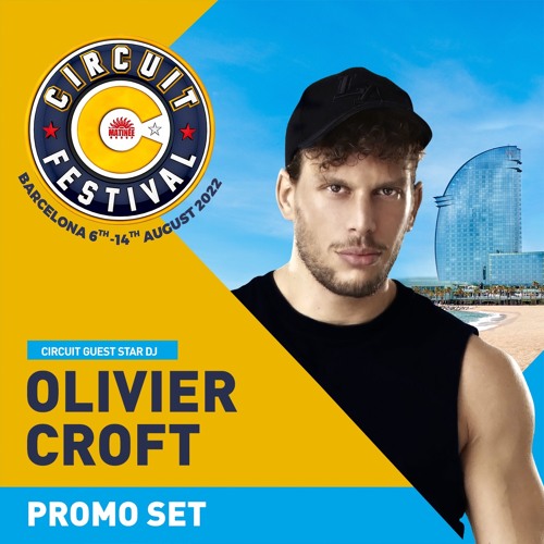 Stream Circuit Festival 2022 Promo Set by Olivier Croft | Listen online for free on SoundCloud