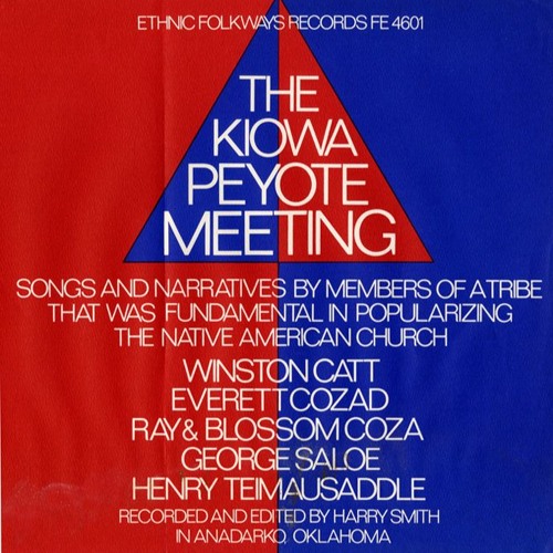 Stream Harry Smith Archives | Listen to The Kiowa Peyote Meeting ...