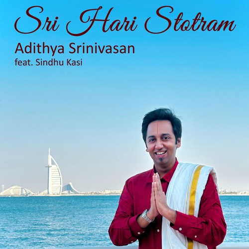 Stream Sri Hari Stotram | Supreme Spirituality by Adithya Srinivasan | Listen online for free on ...
