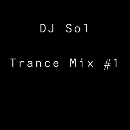 Stream Trance Mix, #1 by James.Sol | Listen online for free on SoundCloud