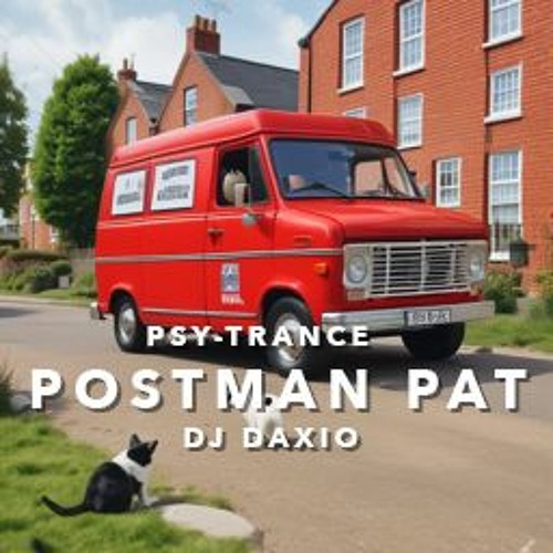 Stream Postman Pat - DjDaxio by DJ Daxio | Listen online for free on ...