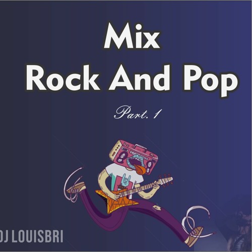 Stream Mix Rock And Pop - Part. 1 by DJ LBP [Star] | Listen online for ...
