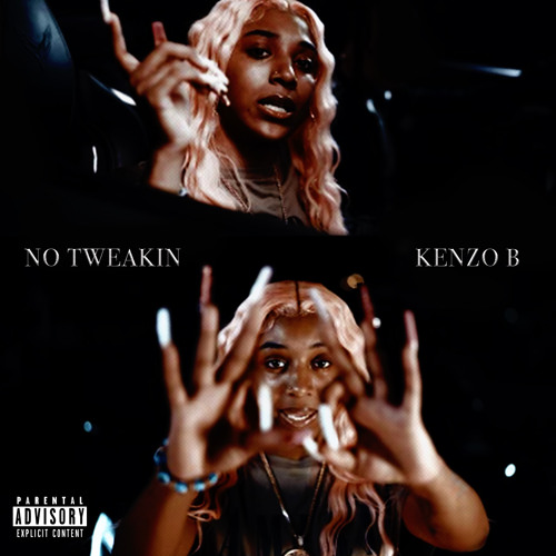 Stream No Tweakin by Kenzo B | Listen online for free on SoundCloud