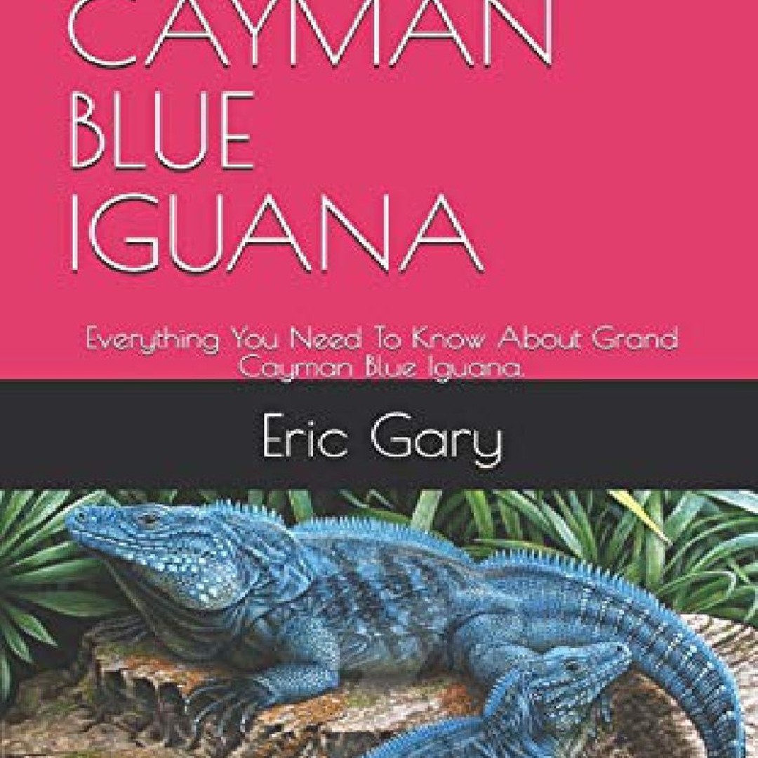 Stream episode ?Read? PDF? GRAND CAYMAN BLUE IGUANA: Everything You ...