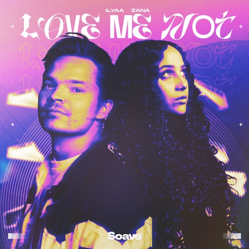 Stream ILYAA & ZANA - Love Me Not by Soave Tunes | Listen online for ...
