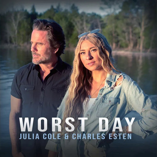 Stream Worst Day- Julia Cole, Charles Esten by Josh Kellett | Listen ...