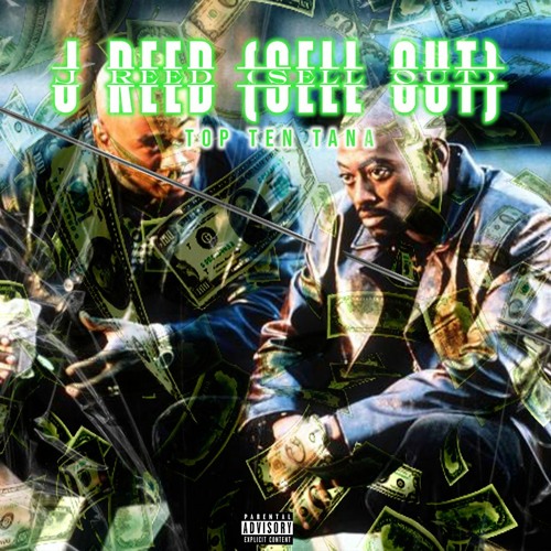Stream J Reed (Sell Out) by Top Ten Tana | Listen online for free on ...