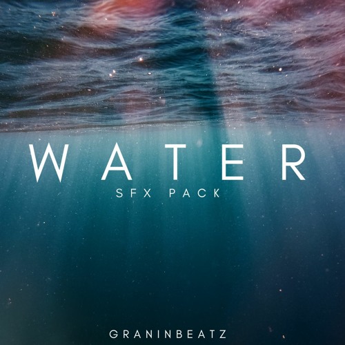 Stream pavel Granin | Listen to WATER SFX PACK DEMO playlist online for ...