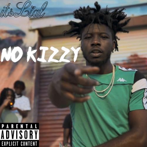 Stream No Kizzy by itsLial | Listen online for free on SoundCloud