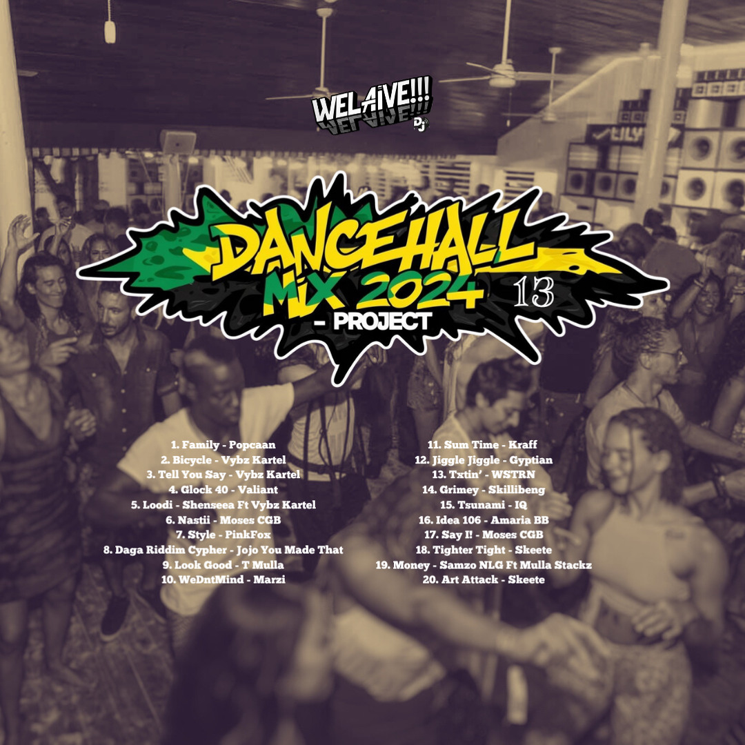Listen to music albums featuring WeLaive Dancehall Mix 2024 | Project 13 [Dancehall, Reggae ...