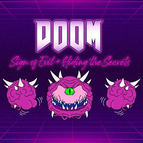 Stream DOOM - Sign Of Evil + Hiding The Secrets Remix by Void Menace ...