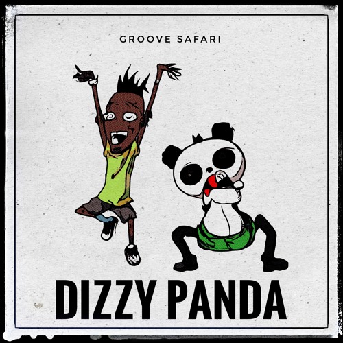 Stream Dizzy Panda | Listen to Groove Safari playlist online for free ...