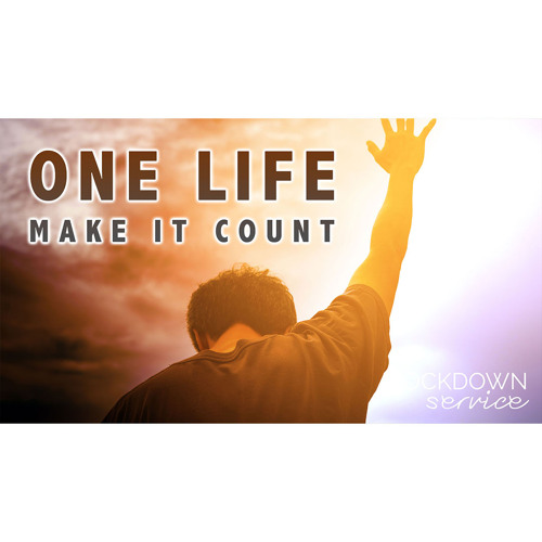 Stream One Life - Make It Count by Little Falls Christian Centre ...