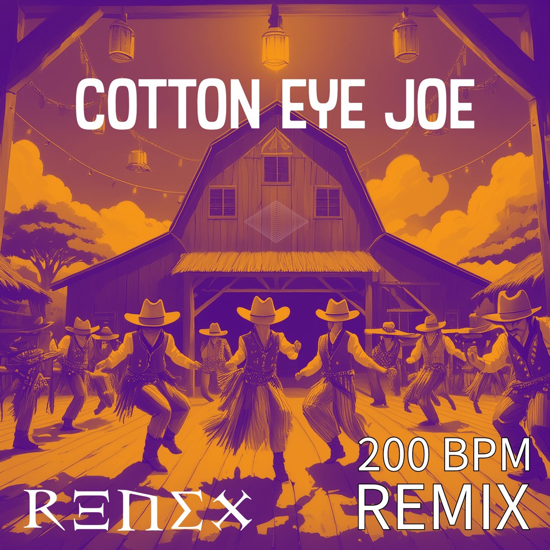 Stream Rednex - Cotton Eye Joe (renex 200 BPM Uptempo Remix) (FREE DL ...